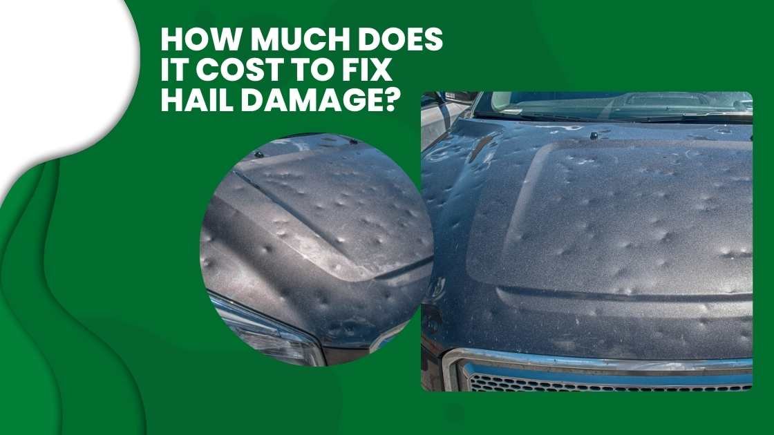 Great Description About Cost Of Fixing Hail Damage